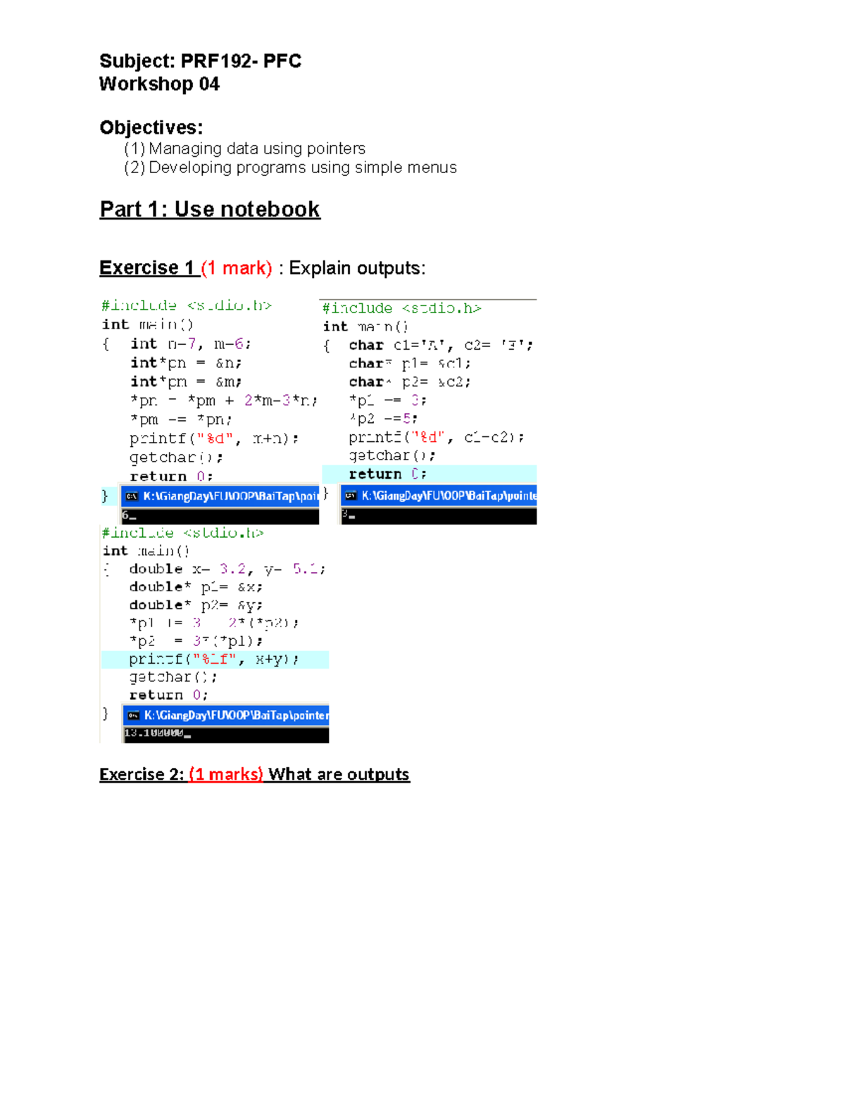 fsdfsdfsdfsdfsdf - Subject: PRF192- PFC Workshop 04 Objectives: (1) Managing data using pointers ...