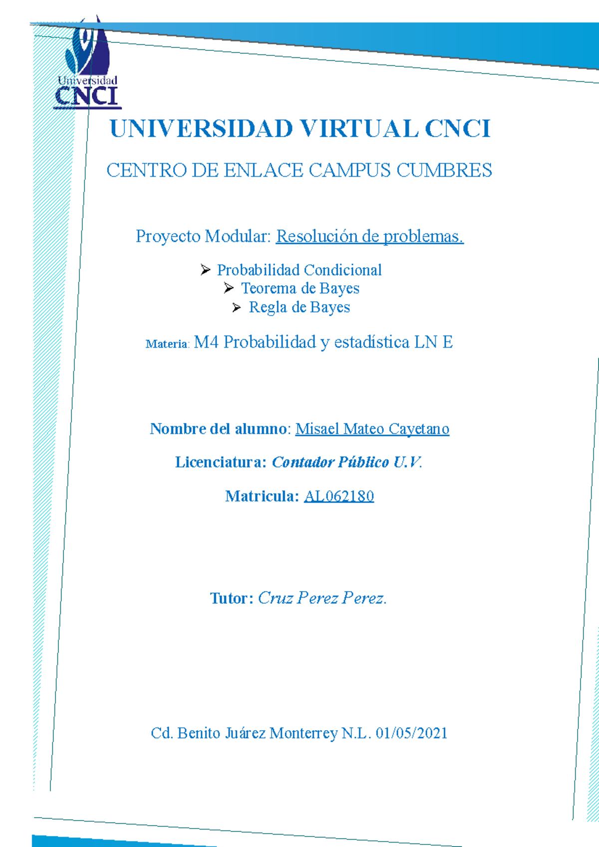 Proyecto Modular cnci - UNIVERSIDAD VIRTUAL CNCI CENTRO DE ENLACE CAMPUS CUMBRES Proyecto ...