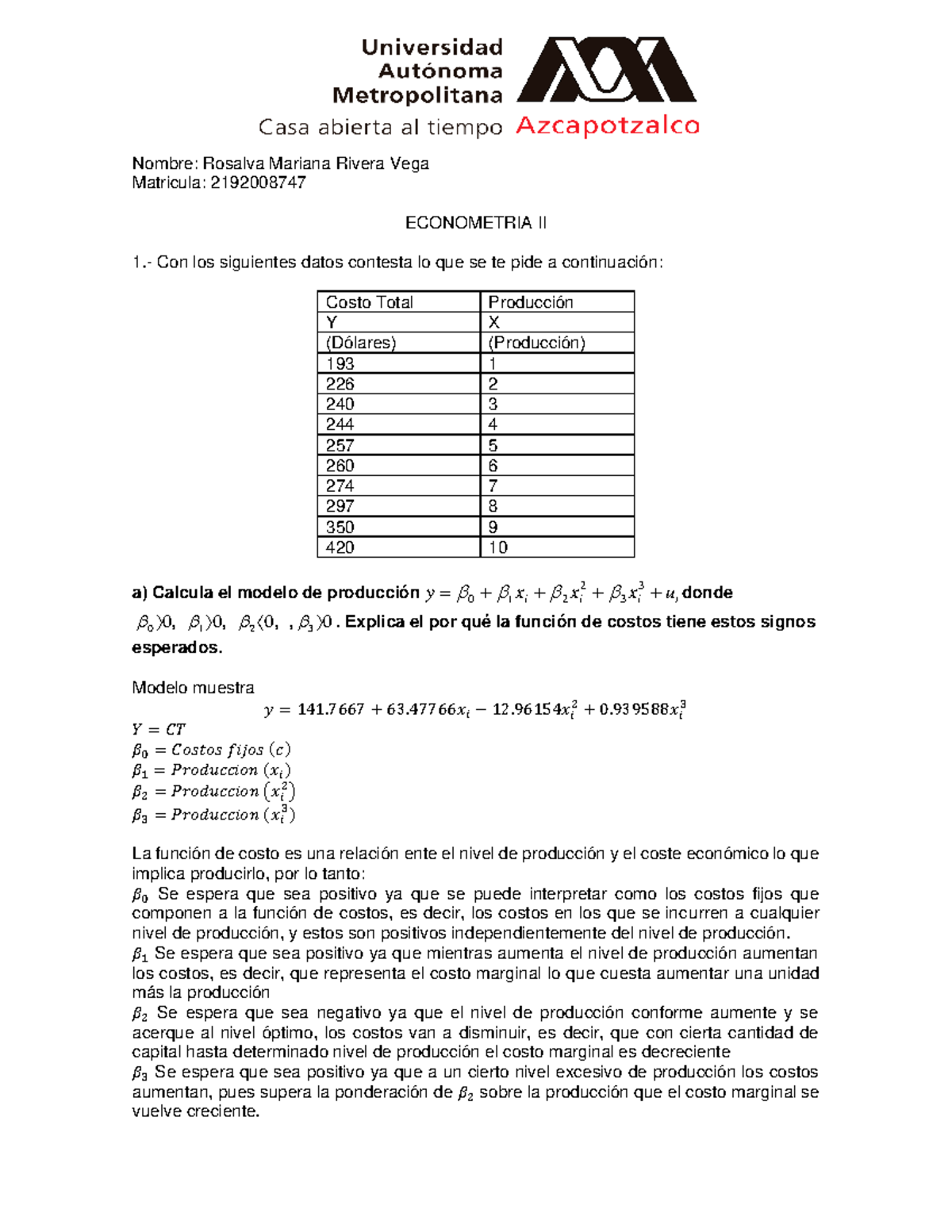 Tarea 1 Econometria II - Nombre: Rosalva Mariana Rivera Vega Matricula: 2192008747 ECONOMETRIA ...