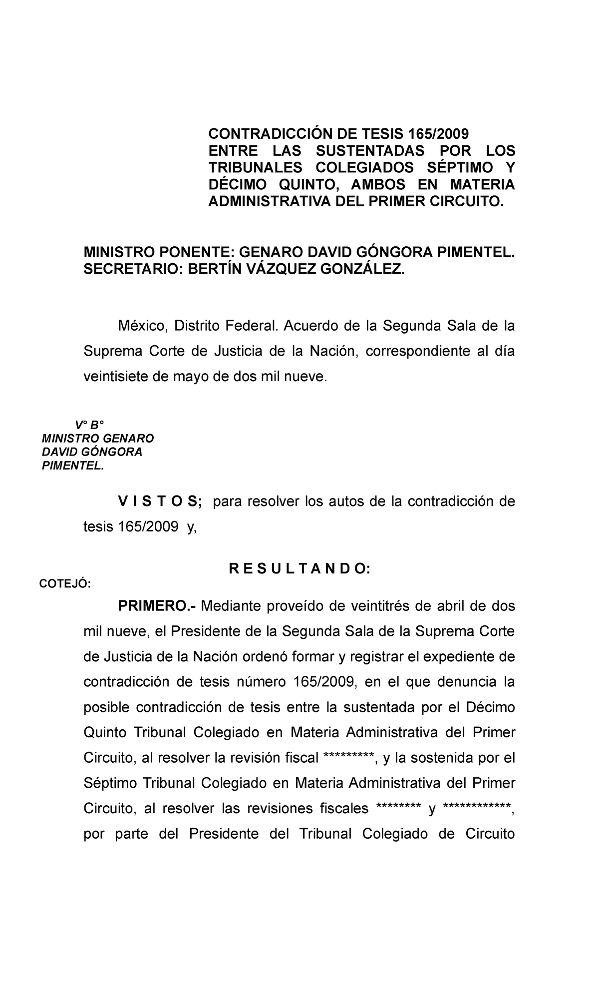 2 108006 0 - Hkhj - ENTRE LAS SUSTENTADAS POR LOS TRIBUNALES COLEGIADOS ...