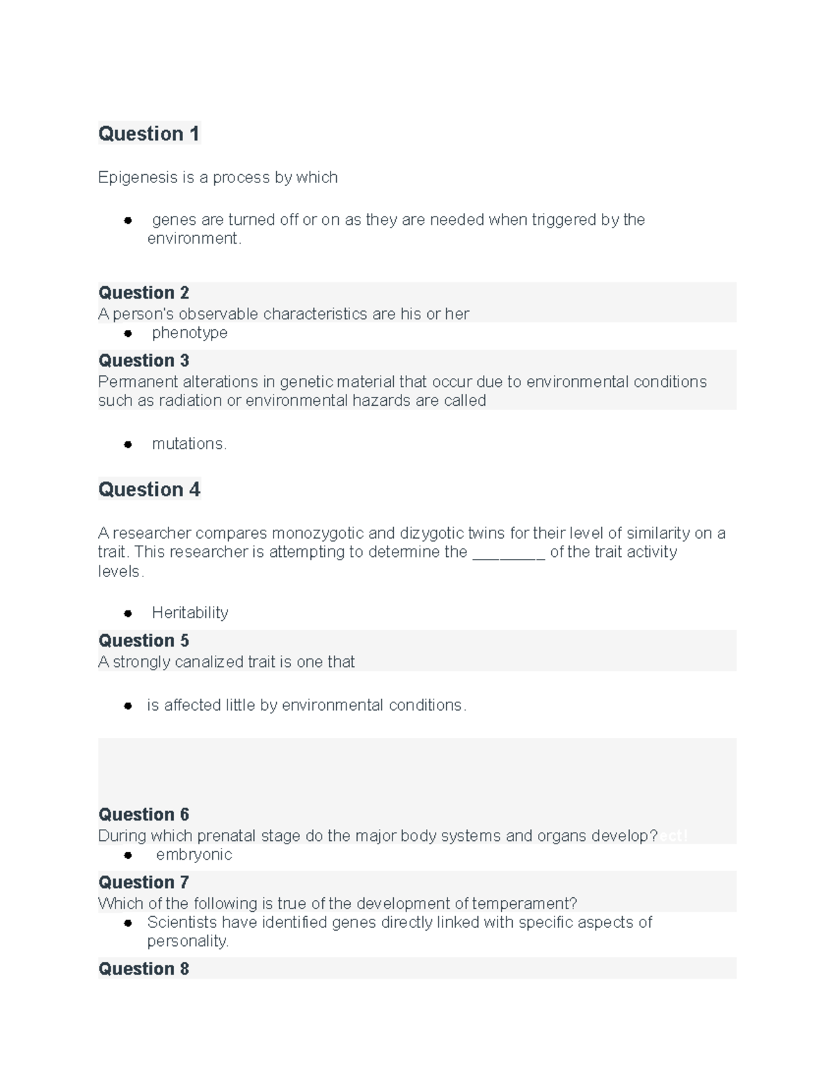CH 3 quiz - CH 3 quiz Q&A's - Question 1 Epigenesis is a process which ...