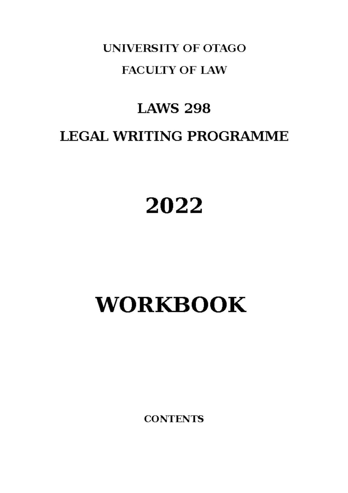 Legal Writing Programme LAWS298 Workbook 2022 UNIVERSITY OF OTAGO legal-writing-programme-laws298-workbook-2022-university-of-otago