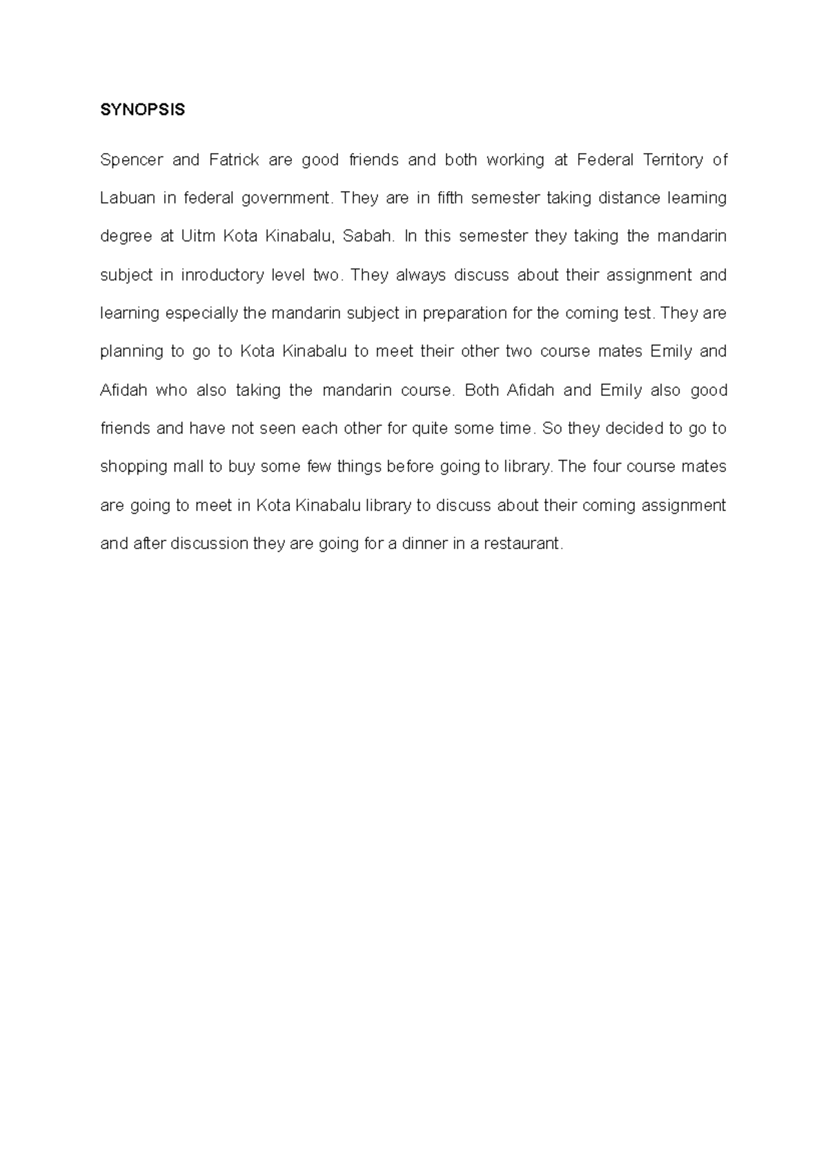 Synopsis for role play assingment - SYNOPSIS Spencer and Fatrick are ...