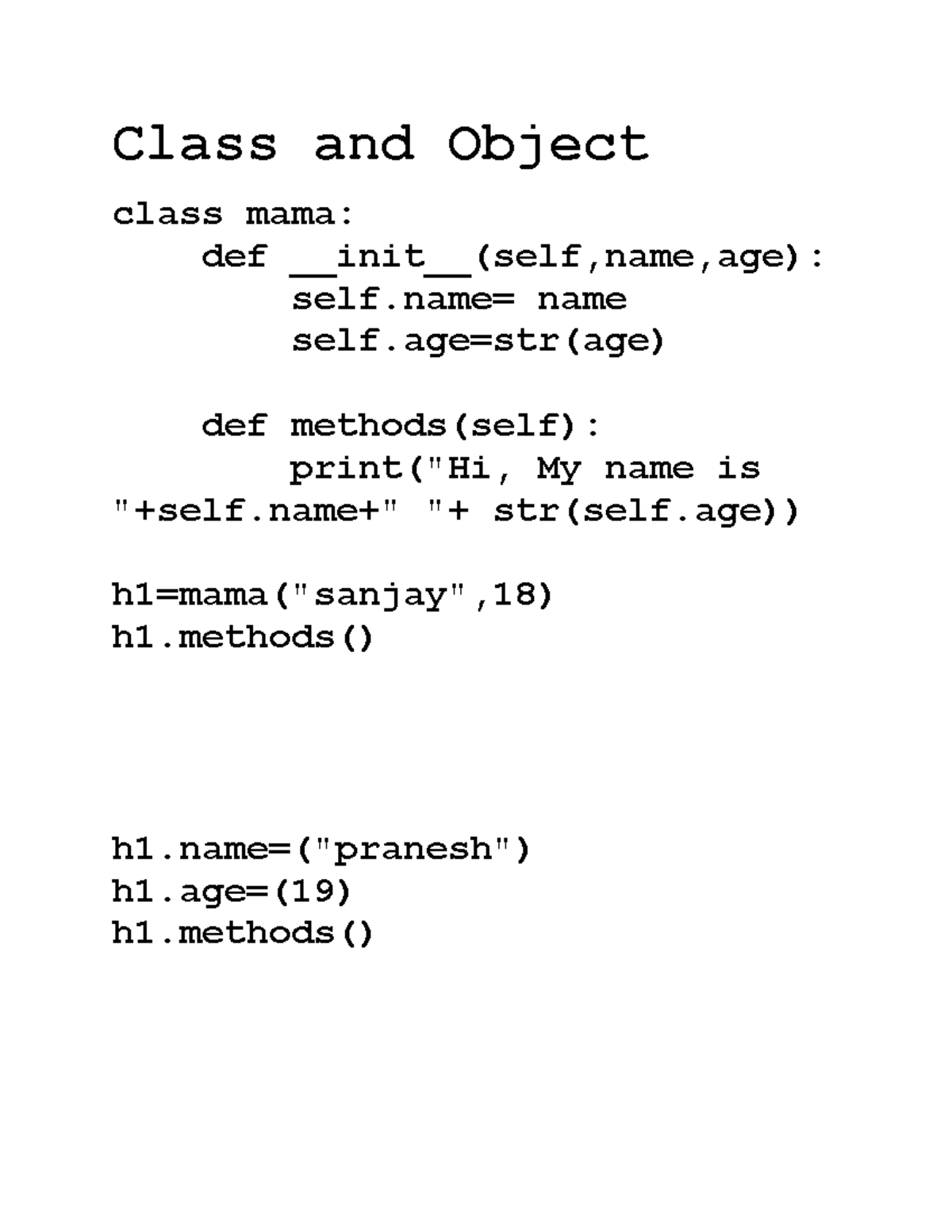Class and Object - Python - Class and Object class mama: def init(self ...
