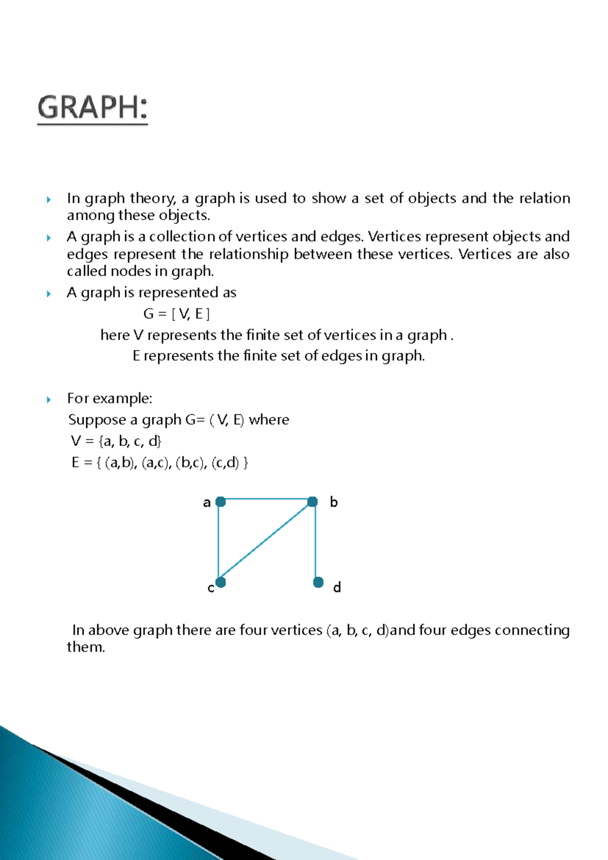 Graph Theory - In graph theory, a graph is used to show a set of ...