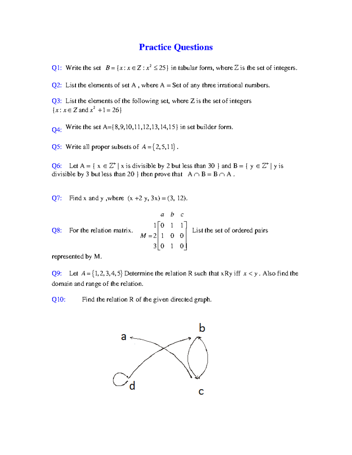 Practice Questions lecture 9 to 11 - Practice Questions Q1: Write the set B { x : x Z : x 2 ...