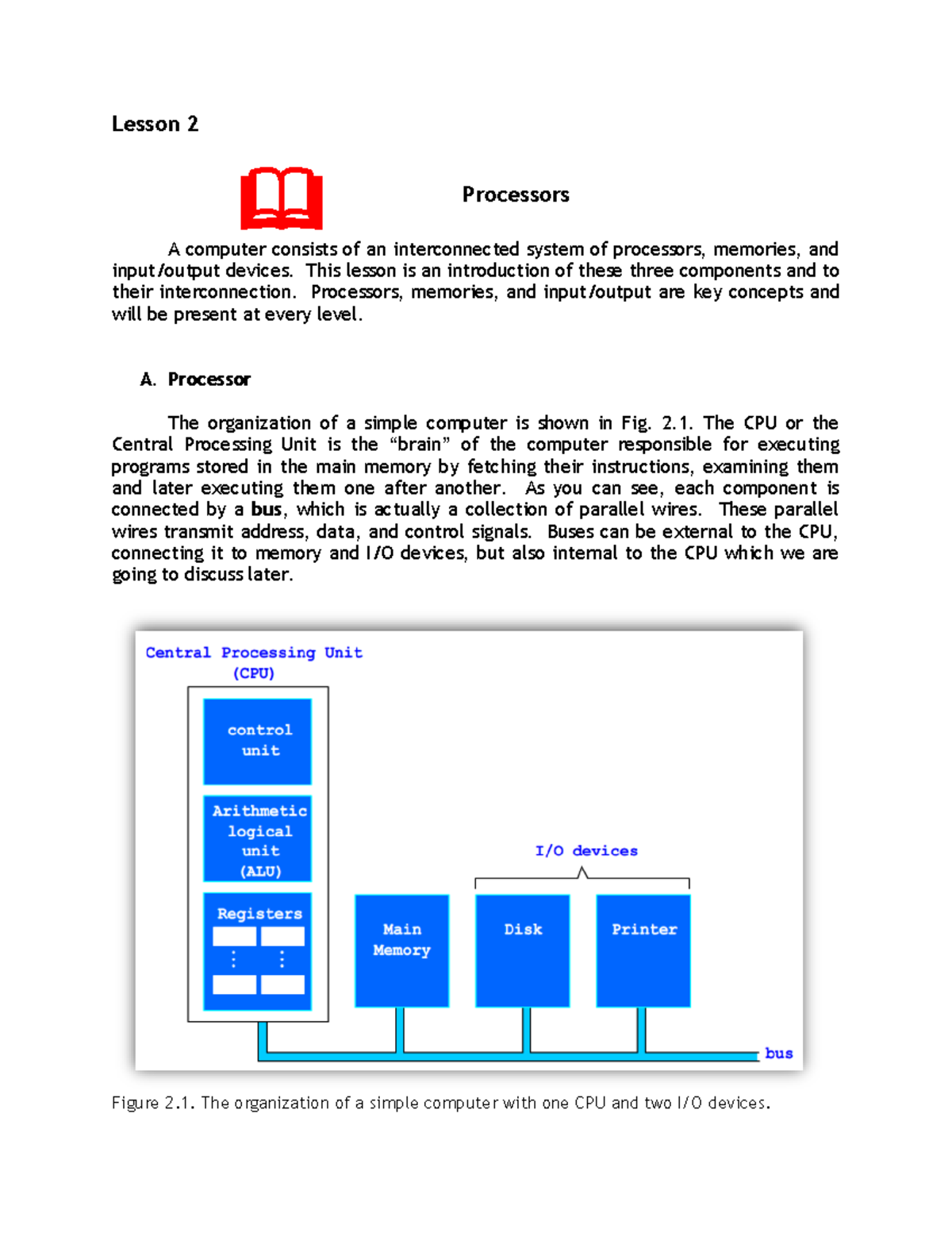 Lecture - Notes. - Lesson 2 A computer consists of an interconnected ...