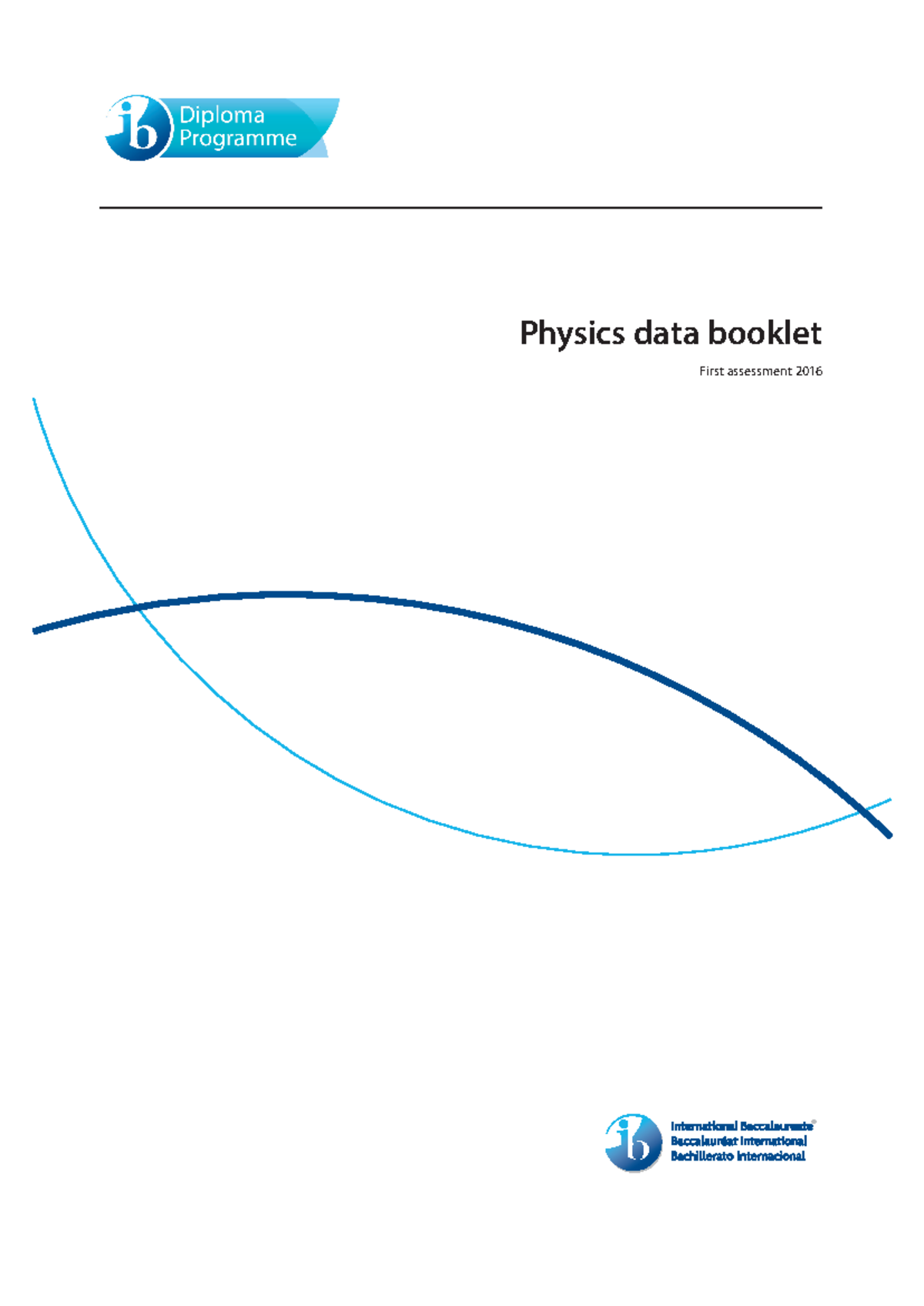 IBDP Physics data booklet - Physics data booklet First assessment 2016 ...