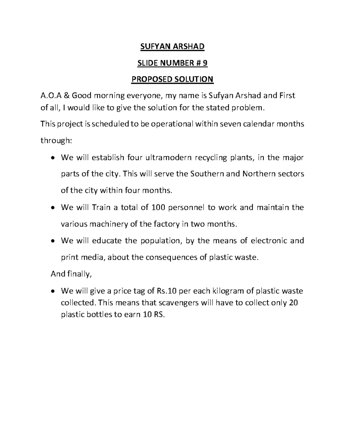 Sufyan Arshad Narration FILE - SUFYAN ARSHAD SLIDE NUMBER # 9 PROPOSED SOLUTION A.O & Good - Studocu