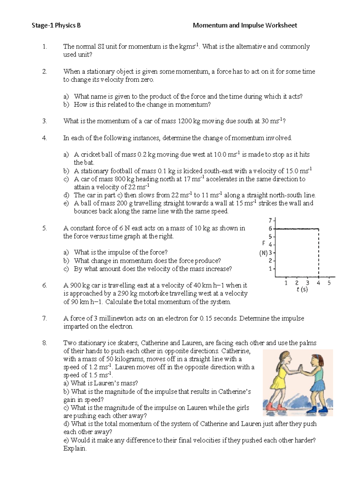 Momentum and Impulse Worksheet - The normal SI unit for momentum is the ...