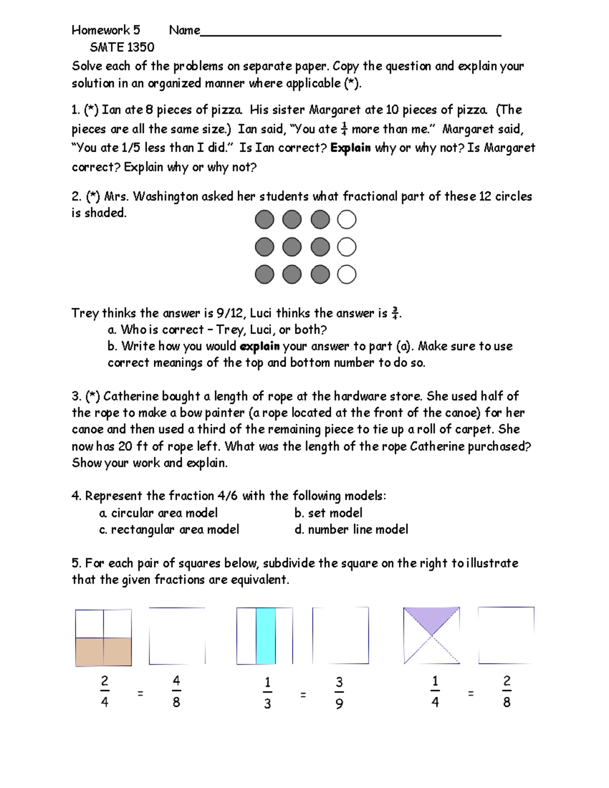 Fraction Concepts HW 5 - Homework 5 Name SMTE 1350 Solve each of the ...
