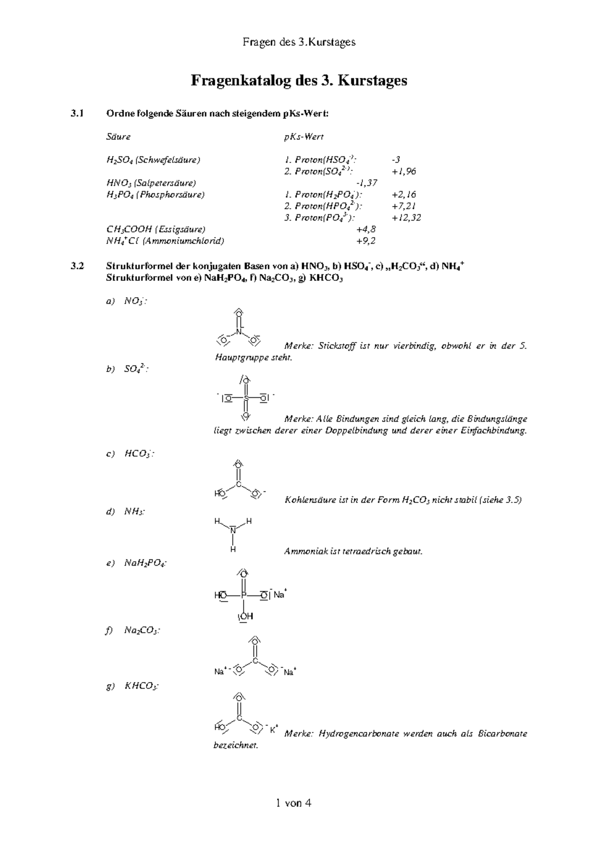 Kurstag 03 - Fragenkatalog des 3. Kurstages 3 Ordne folgende Säuren ...