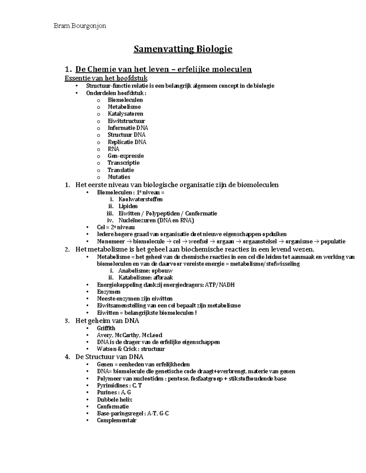 Samenvatting biologie volledig - Samenvatting Biologie 1. De Chemie van het leven – erfelijke ...