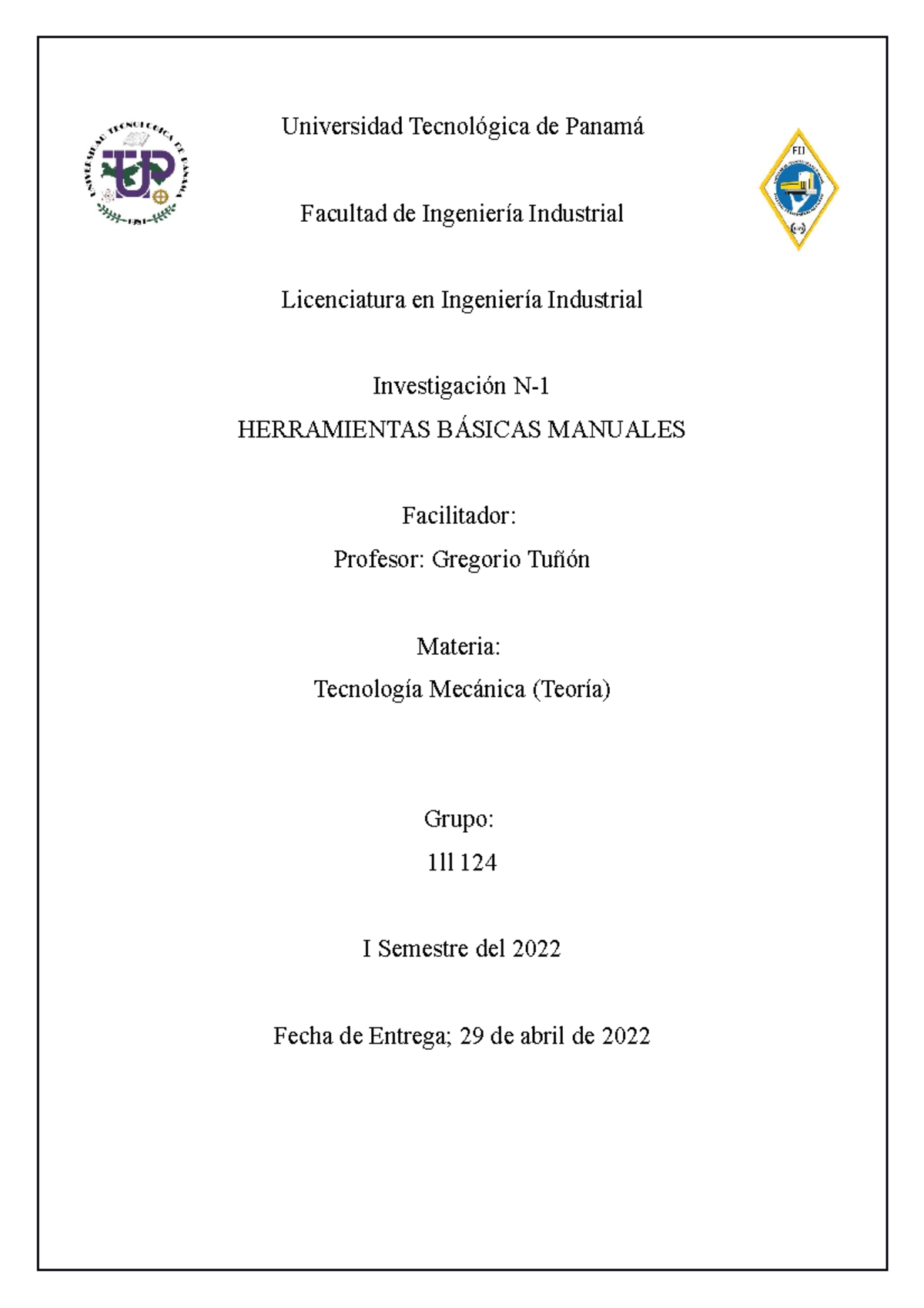 Investigacion N1 DE Tecnologia Mecanica - Universidad Tecnológica de Panamá Facultad de ...