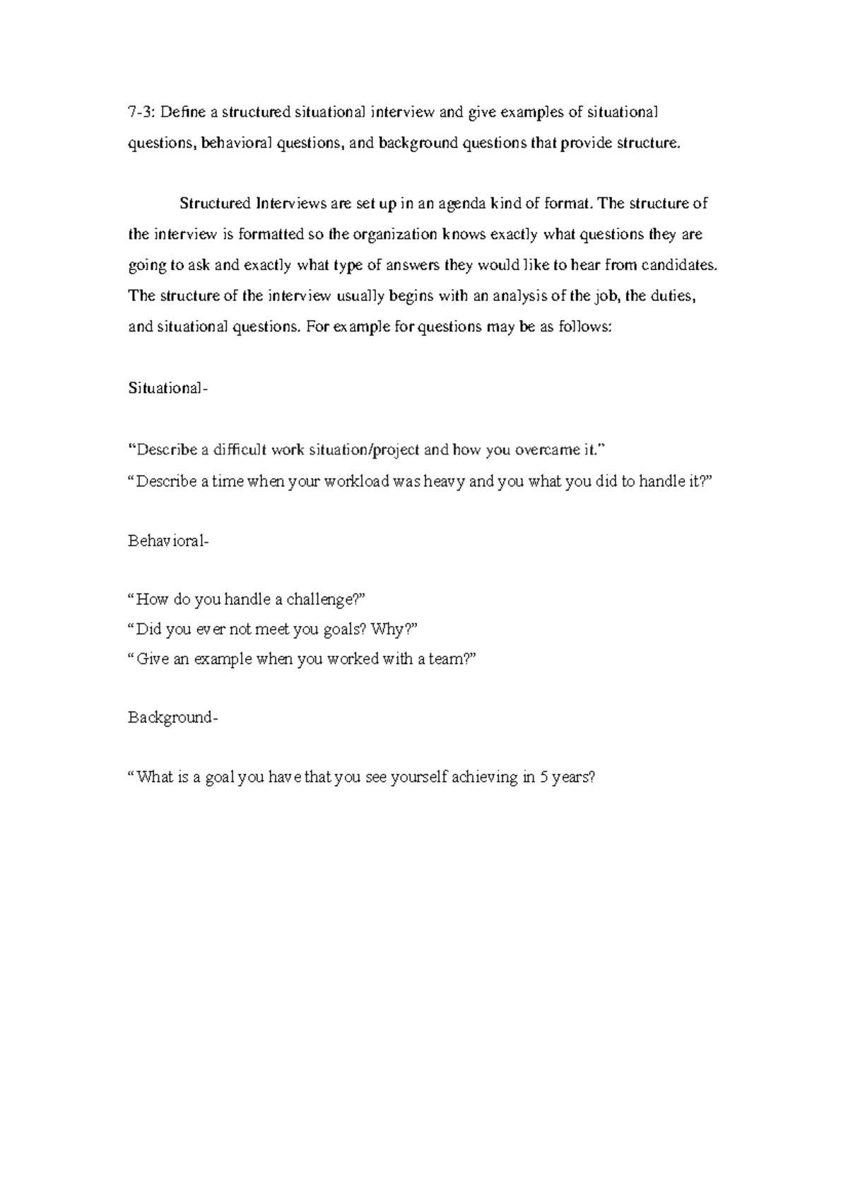 Exam 3 July 2019, questions and answers - 7-3: Define a structured ...