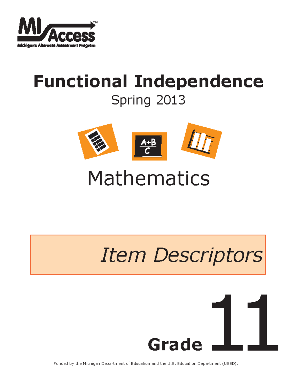 Sp13-MIAccess-FI-Math Gr11-Item Descriptors - TM Funded by the Michigan ...
