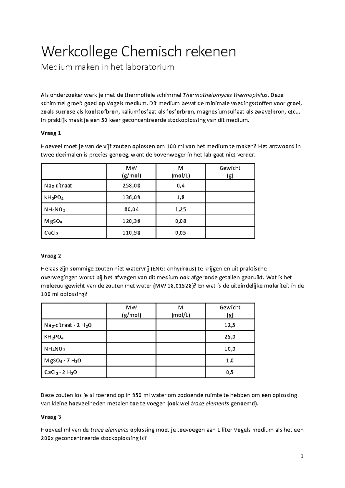 Werkcollege Chemisch rekenen - 1 Werkcollege Chemisch rekenen Medium maken in het laboratorium ...