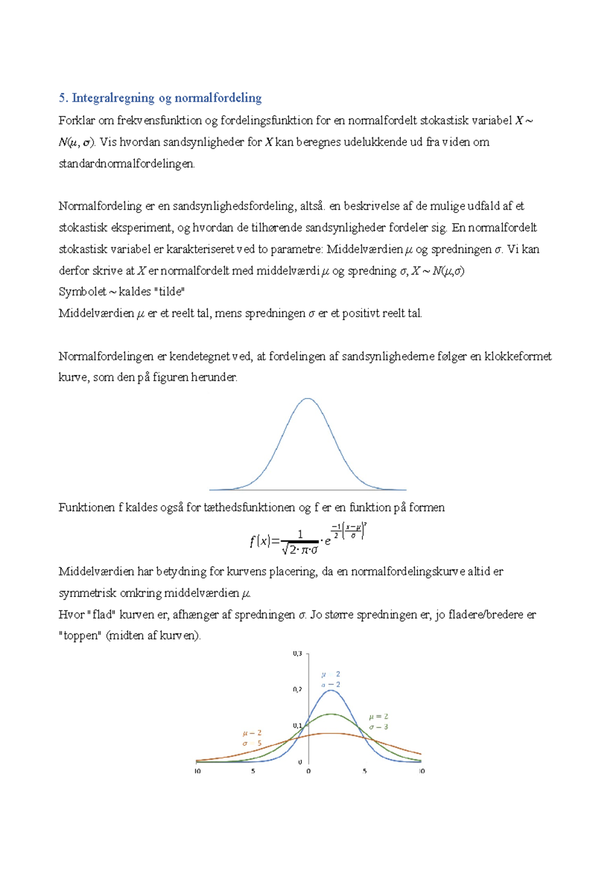 5. Integralregning og normalfordeling - ####### 5. Integralregning og normalfordeling Forklar om ...