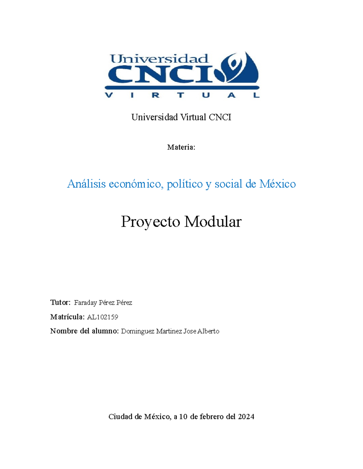 Proyecto Modular - Universidad Virtual CNCI Materia: Análisis económico, político y social de ...