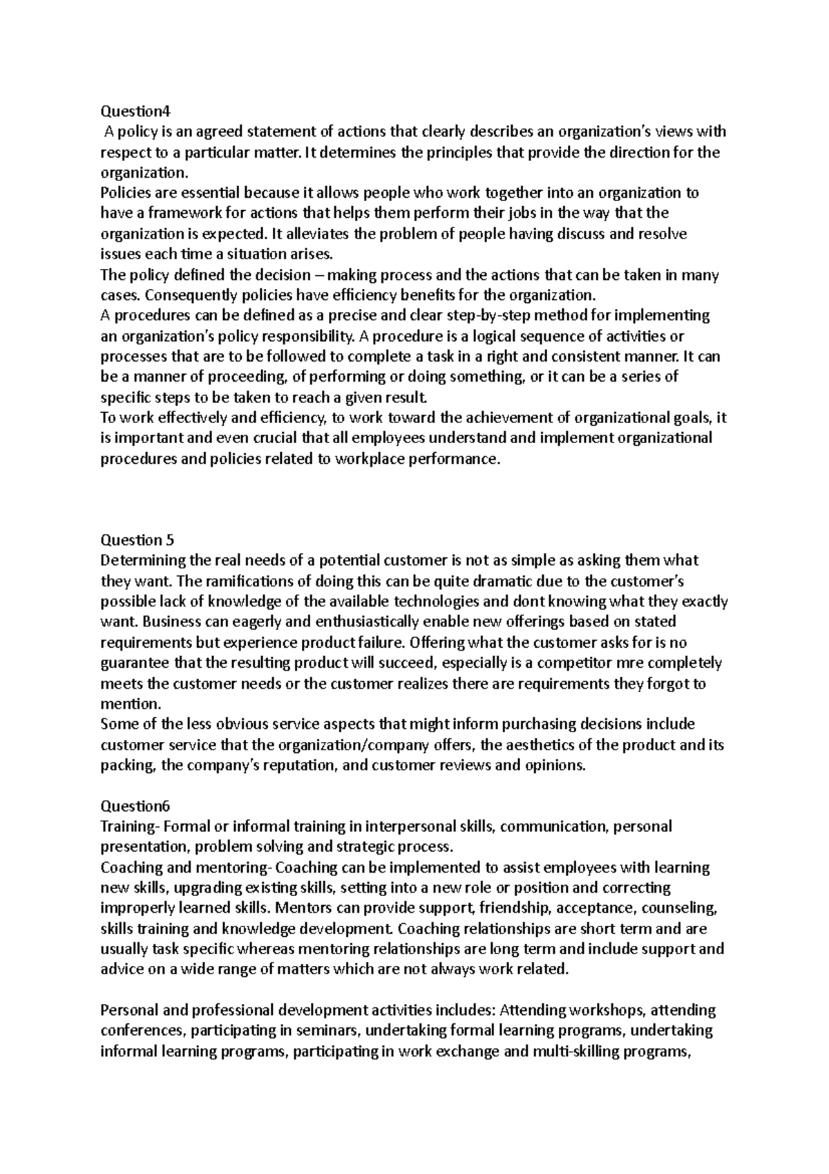 Question 4 - Question A policy is an agreed statement of actions that ...