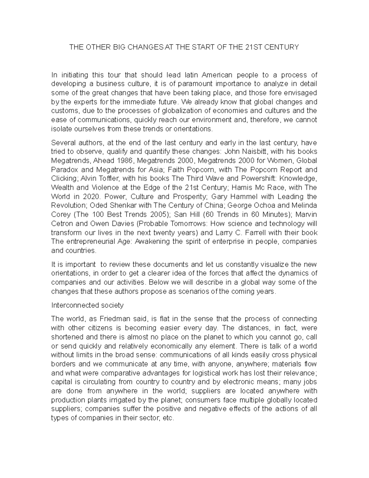 THE OTHER BIG CHANGES AT THE START OF THE 21ST CENTURY - We already ...