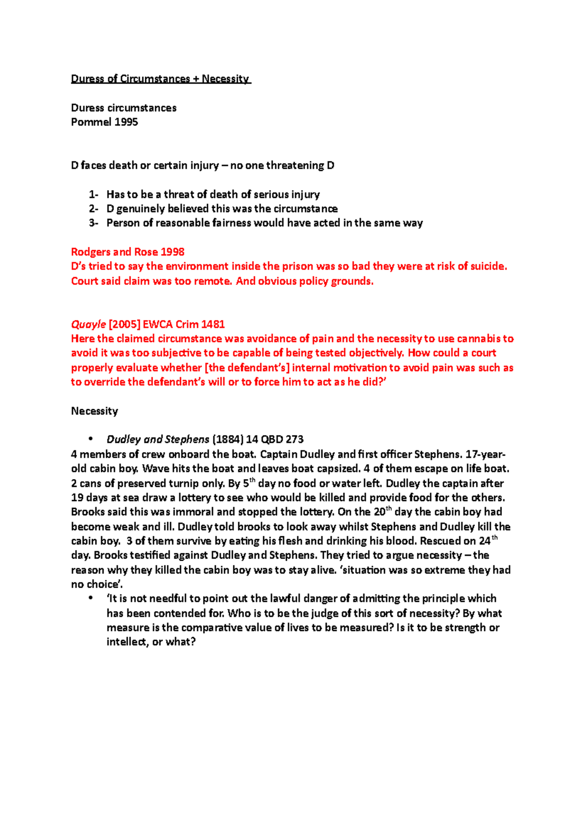 Duress of Circumstances - Court said claim was too remote. And obvious ...