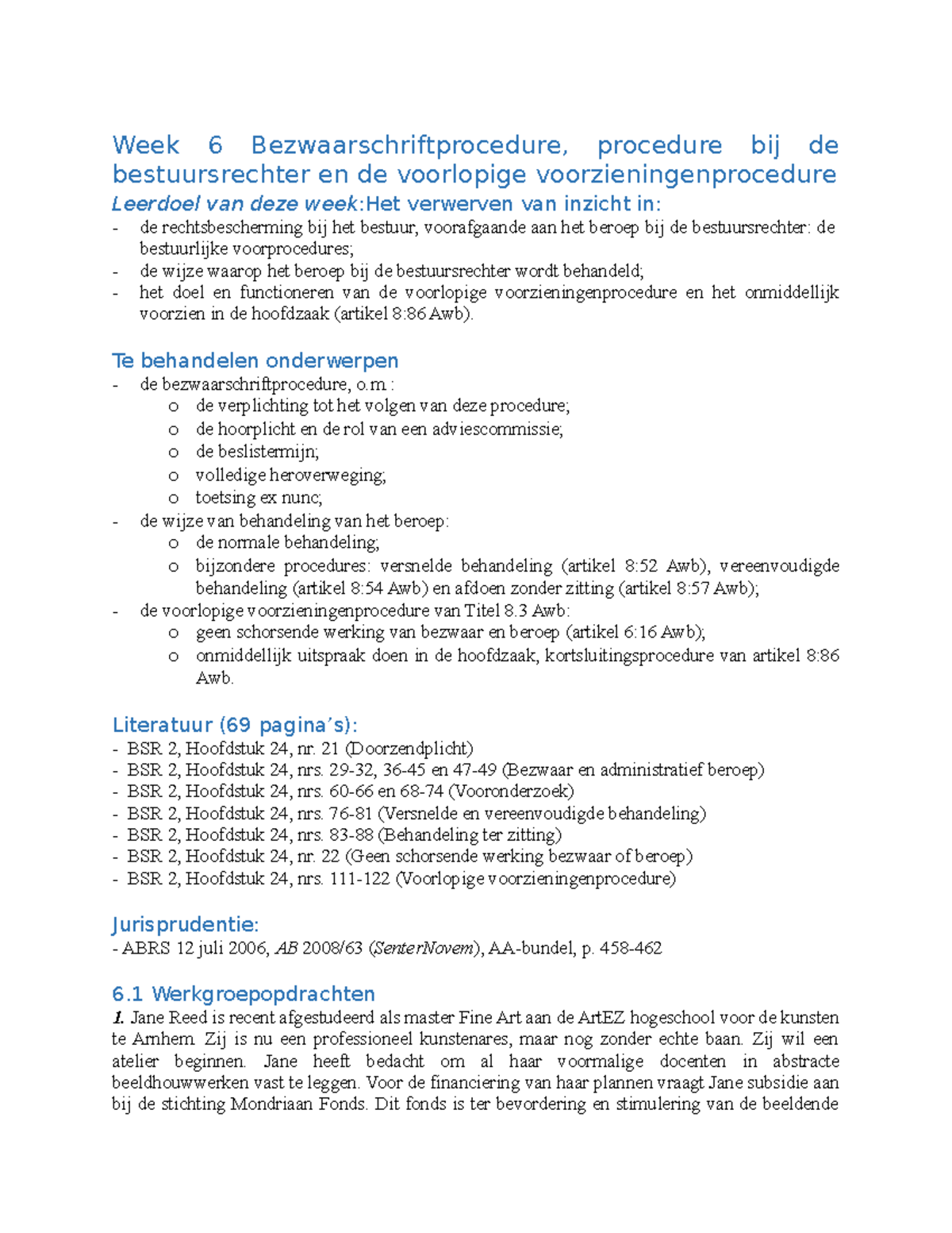 BSR II - Bezwaarschriftprocedure, procedure bij de bestuursrechter en de voorlopige - Studeersnel