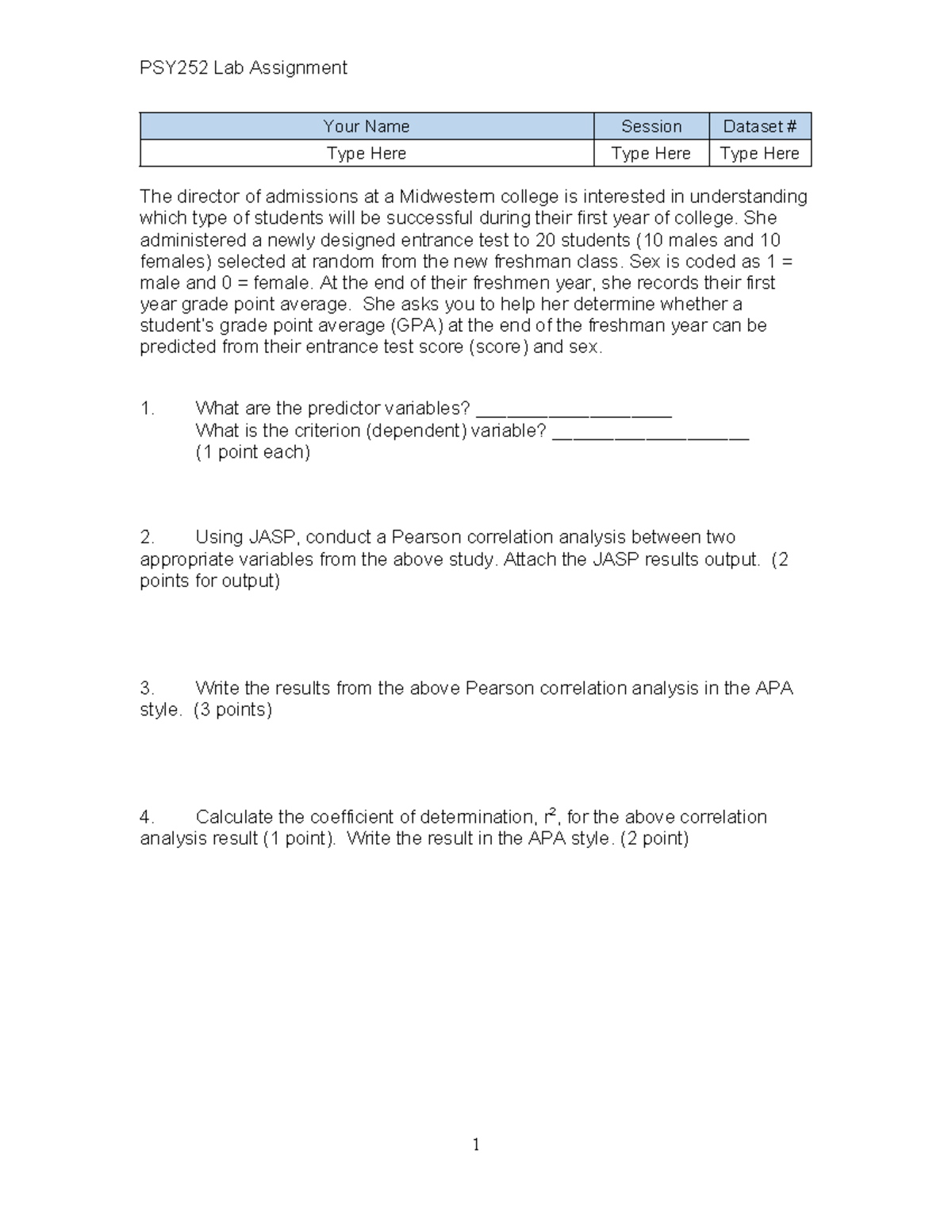 Correlation Assignment Template - PSY252 Lab Assignment Your Name Session Dataset Type Here Type ...