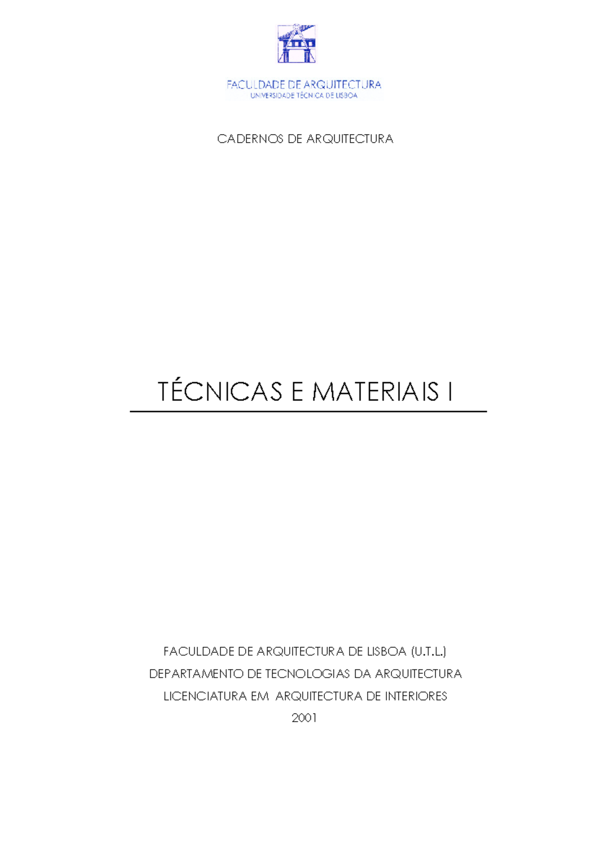 Sebenta Materiais - CADERNOS DE ARQUITECTURA TÉCNICAS E MATERIAIS I ...