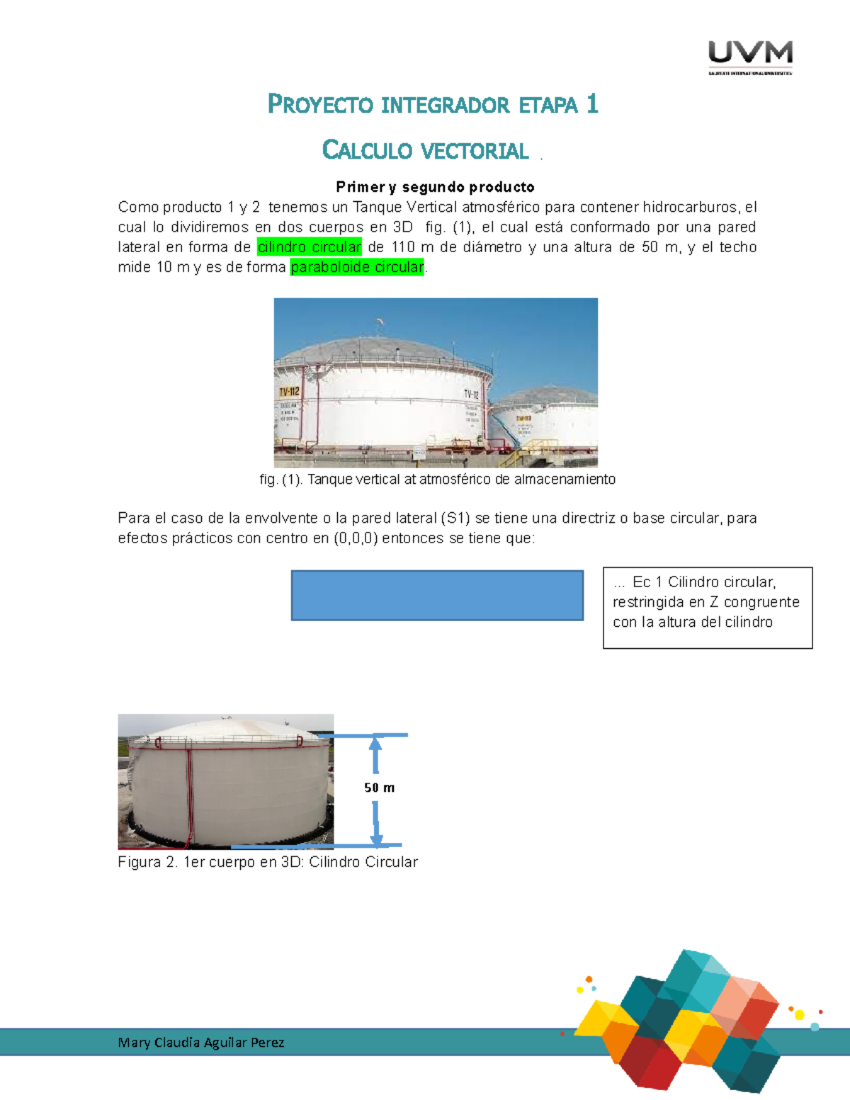 Proyecto integrador etapa 3 - PROYECTO INTEGRADOR ETAPA 1 CALCULO VECTORIAL Primer y segundo ...