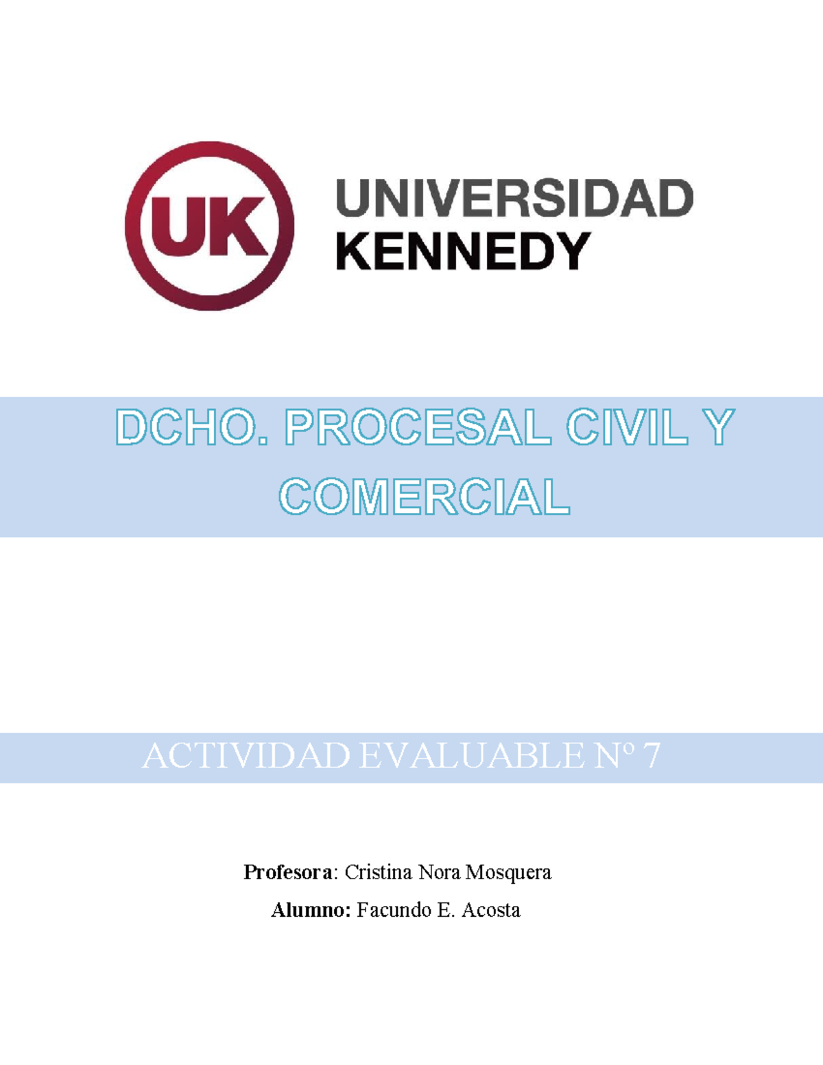 Actividad Evaluable N° 7 - ACTIVIDAD EVALUABLE Nº 7 Profesora: Cristina ...