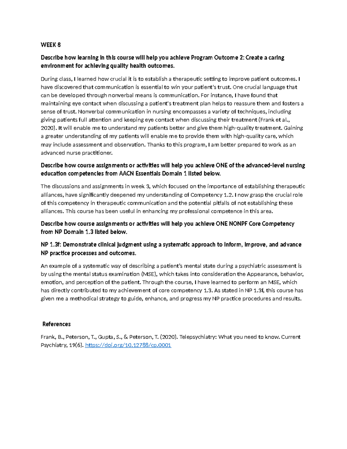 Week 8 reflection - WEEK 8 Describe how learning in this course will help you achieve Program ...