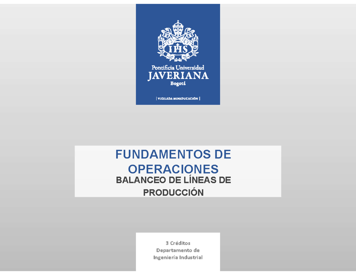15. Balanceo de Línea - FUNDAMENTOS DE OPERACIONES BALANCEO DE LÍNEAS ...
