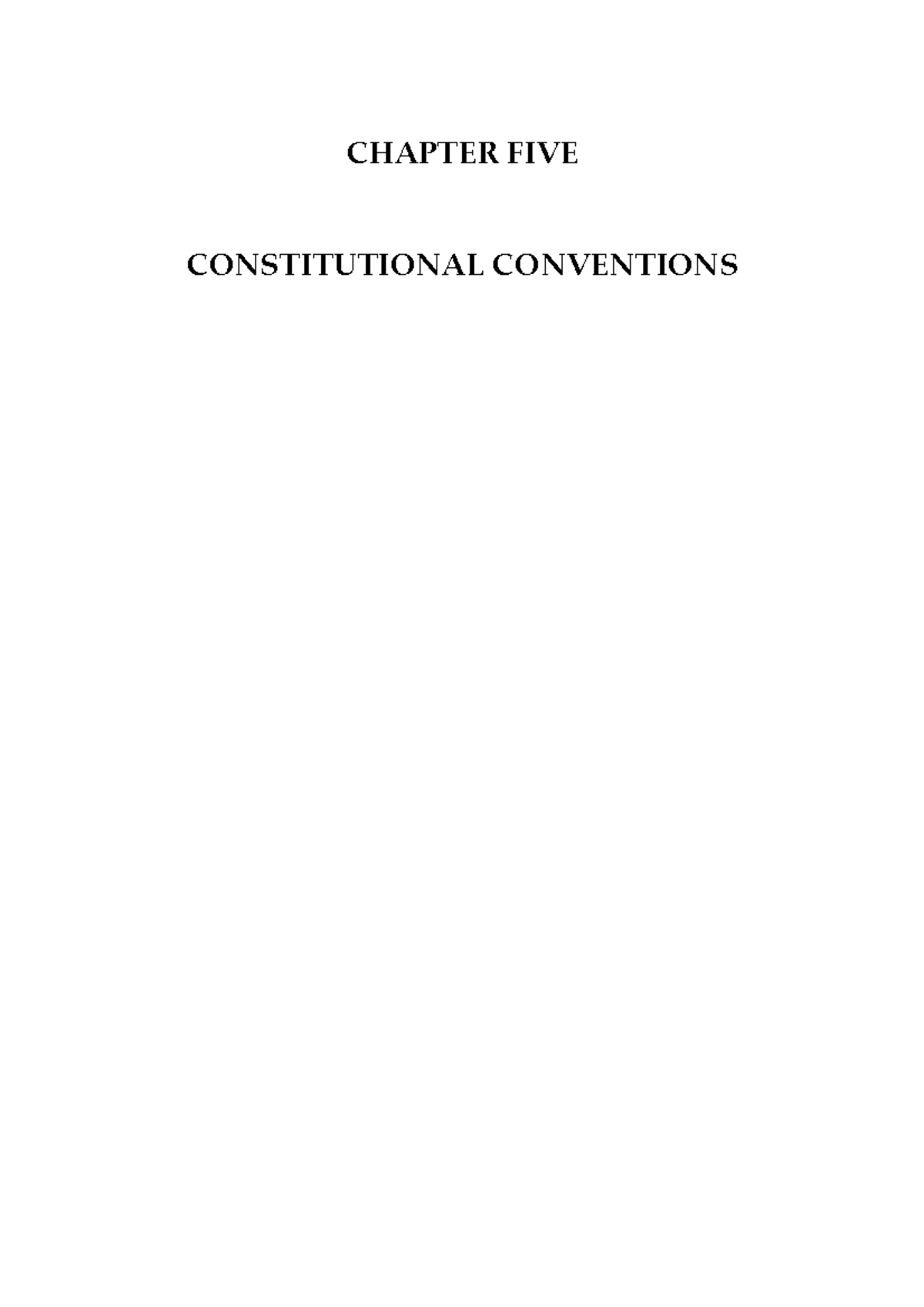 Public Law Constitution Conventions Notes - CHAPTER FIVE CONSTITUTIONAL ...