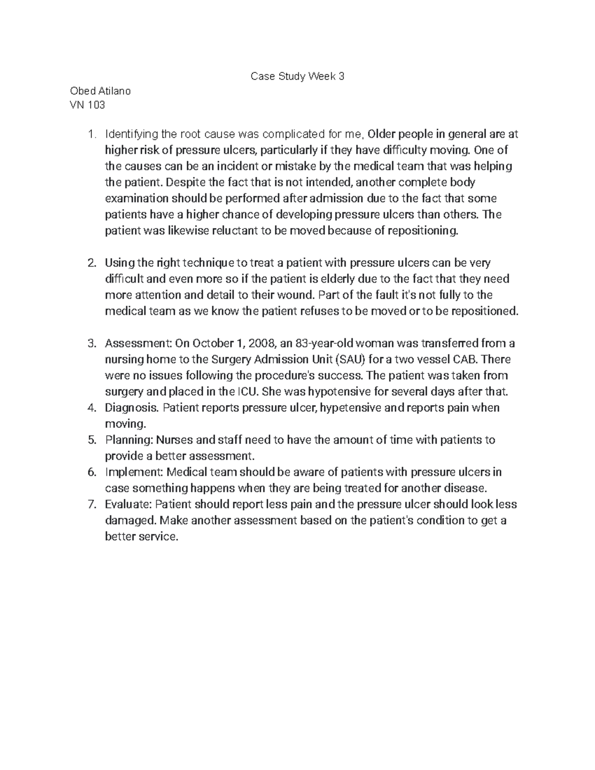 Case Study Week 3 - yes - Case Study Week 3 Obed Atilano VN 103 Identifying the root cause was ...