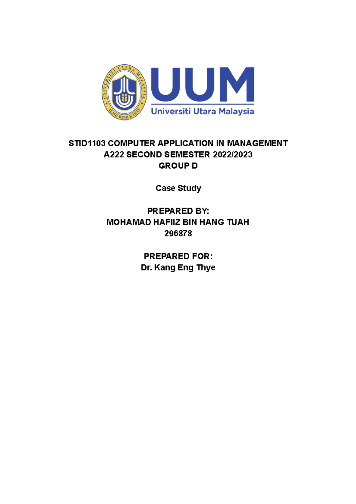 Case study - STID1103 COMPUTER APPLICATION IN MANAGEMENT A222 SECOND ...