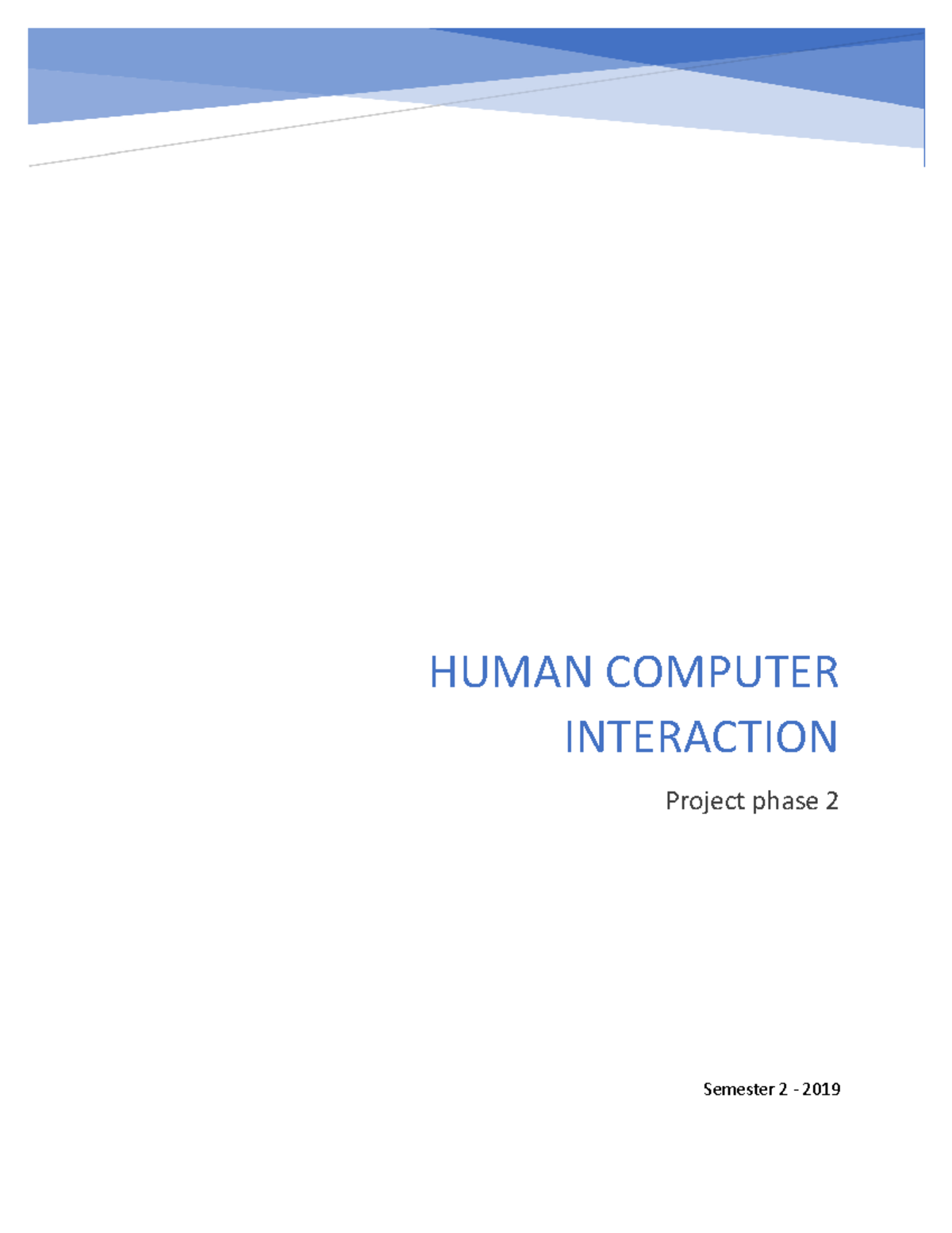 HCI Assignment Phase 2 - Semester 2 - 2019 HUMAN COMPUTER INTERACTION ...