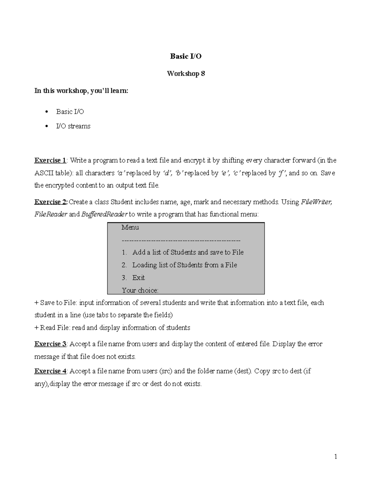 Workshop 08 - ws 08 - Basic I/O Workshop 8 In this workshop, you’ll ...