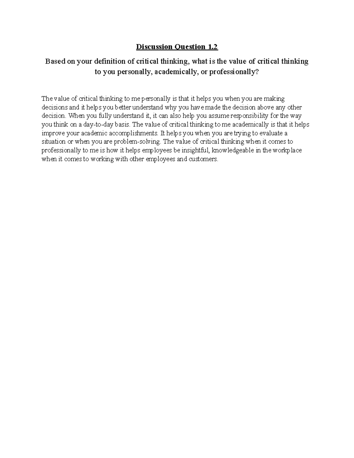 Discussion Question 1 - Based on your definition of critical thinking ...
