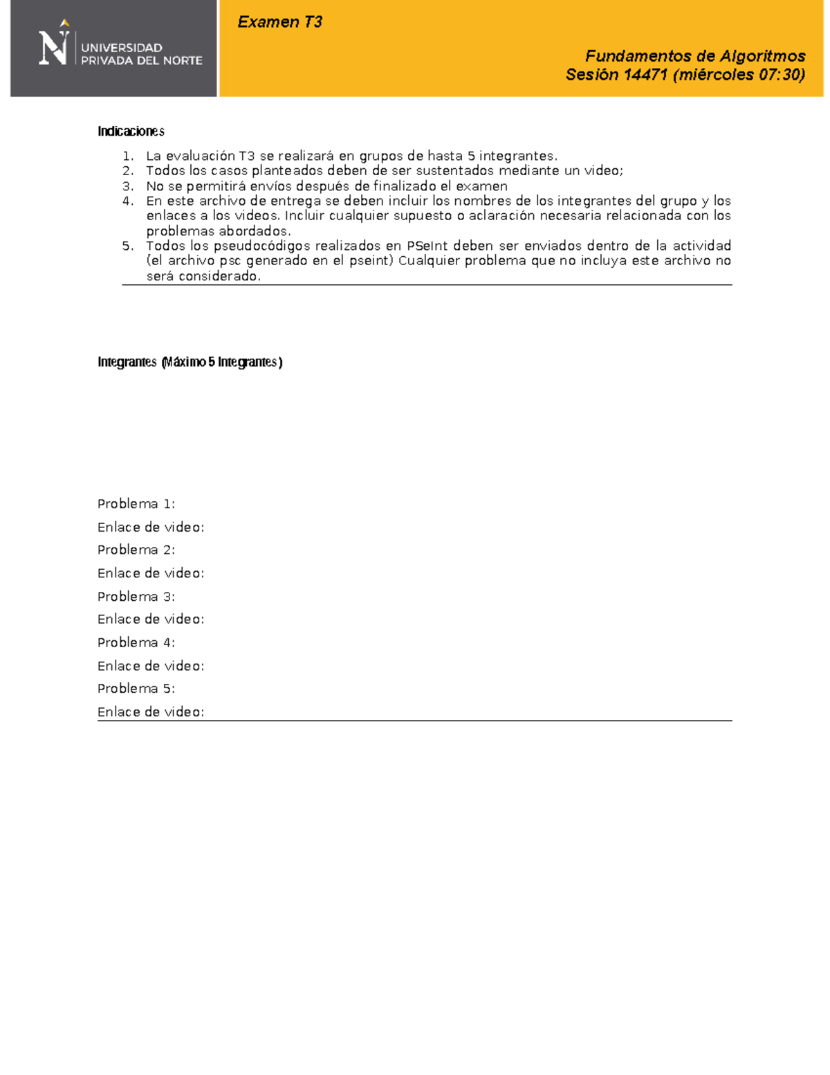 Examen T 314471 - T3 DE FUNDAMENTOS DE ALGORITMO - Fundamentos de Algoritmos Sesión 14471 ...