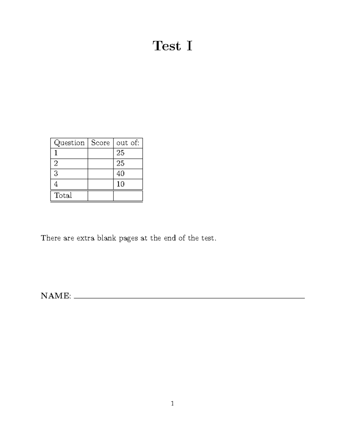 Pe1 - practice exam - Test I Question Score out of: 1 25 2 25 3 40 4 10 ...