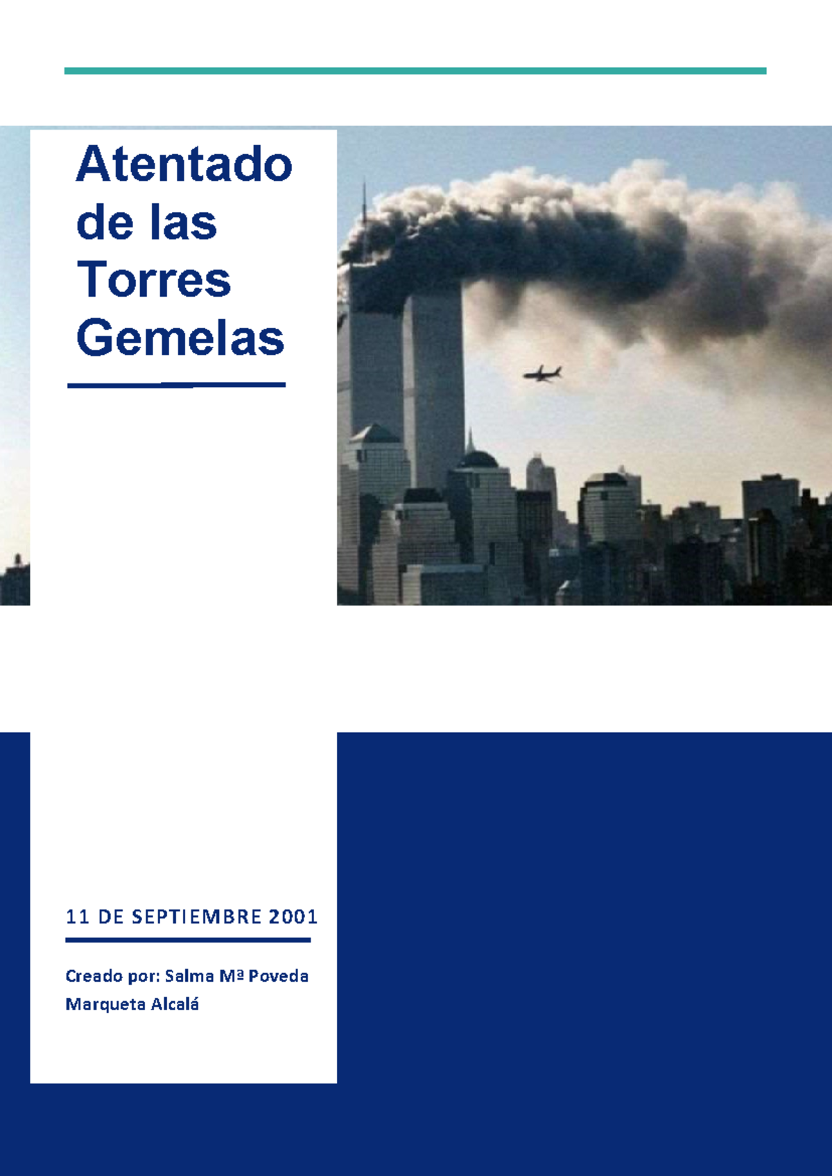 Trabajo historia 1bb - 11 DE SEPTIEMBRE 2001 Creado por: Salma Mª ...