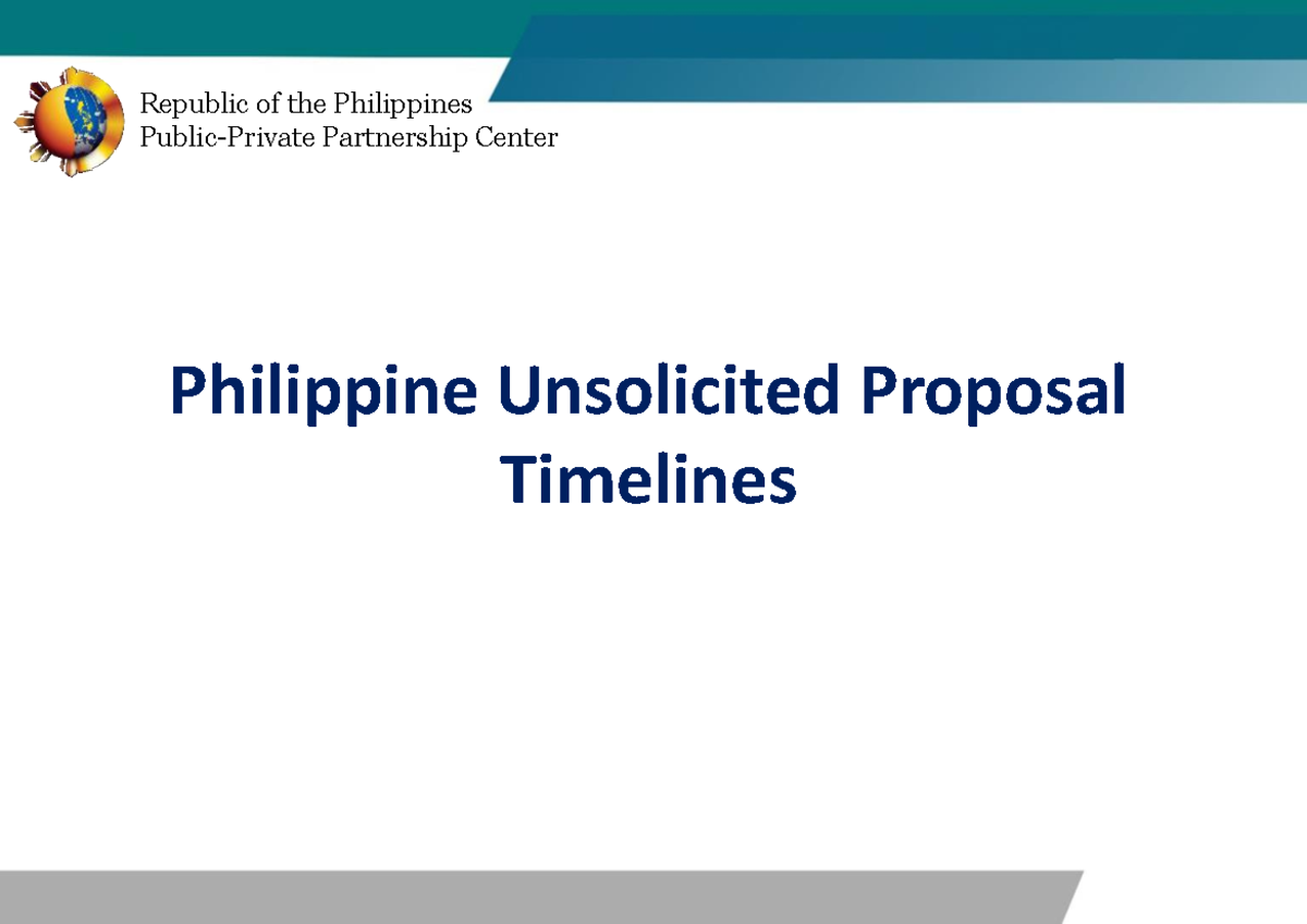 USP Timeline (for ppp - Philippine Unsolicited Proposal Timelines ...