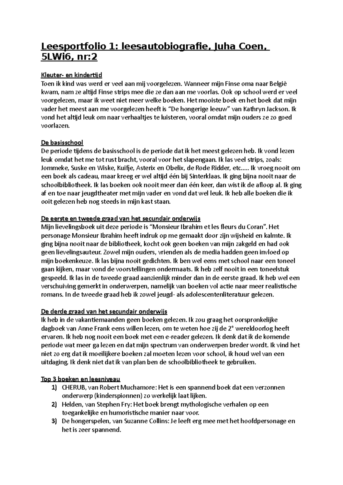 LP1-Nederlands - ckufymif - Leesportfolio 1: leesautobiografie, Juha Coen, 5LWi6, nr: Kleuter ...