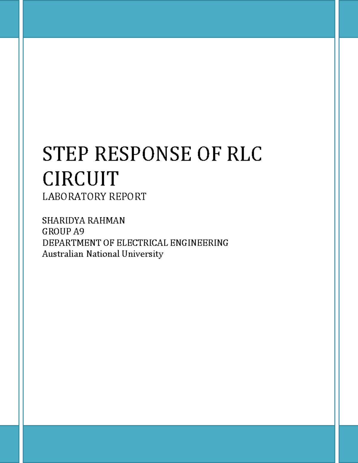 STEP Response OF RLC Circuit ENGN 1218 - STEP RESPONSE OF RLC CIRCUIT LABORATORY REPORT SHARIDYA ...