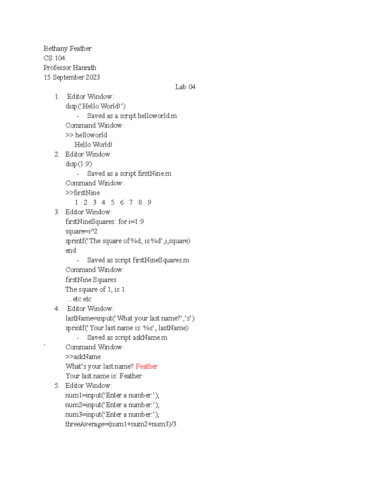 Lab 04 - CS104 - lab 04 - Bethany Feather CS 104 Professor Hanrath 15 September 2023 Lab 04 ...