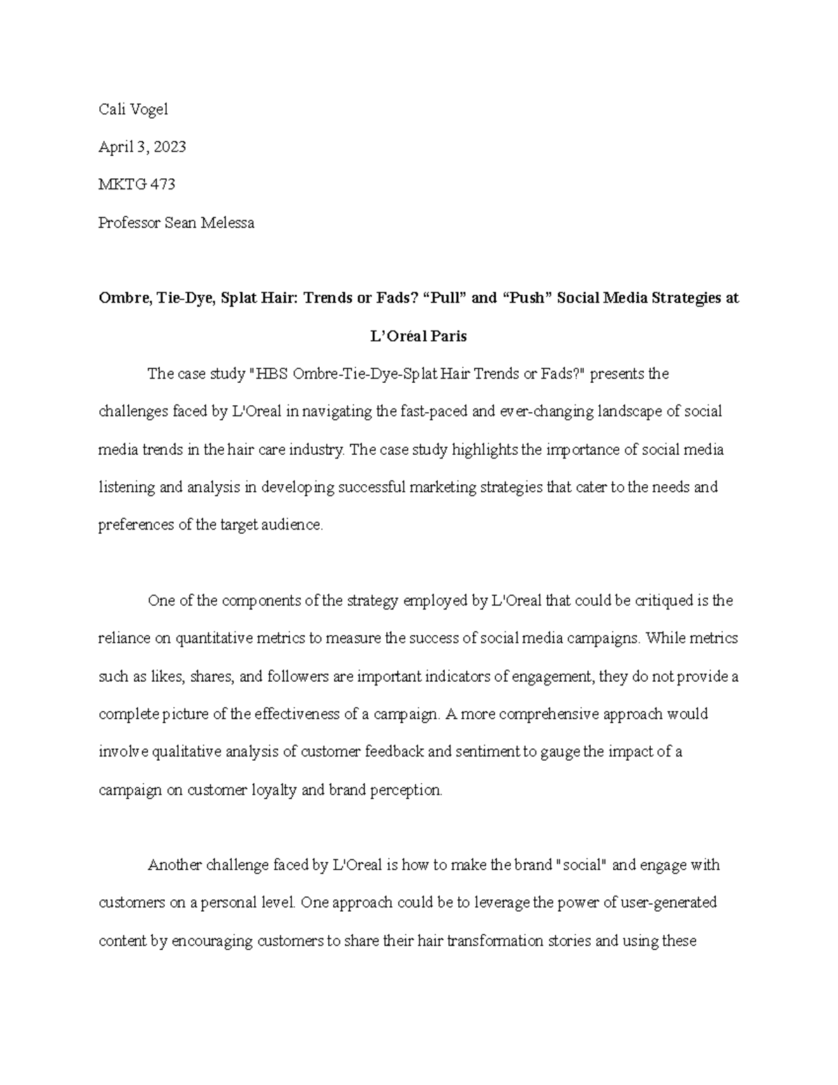 Loreal Case - Cali Vogel April 3, 2023 MKTG 473 Professor Sean Melessa ...