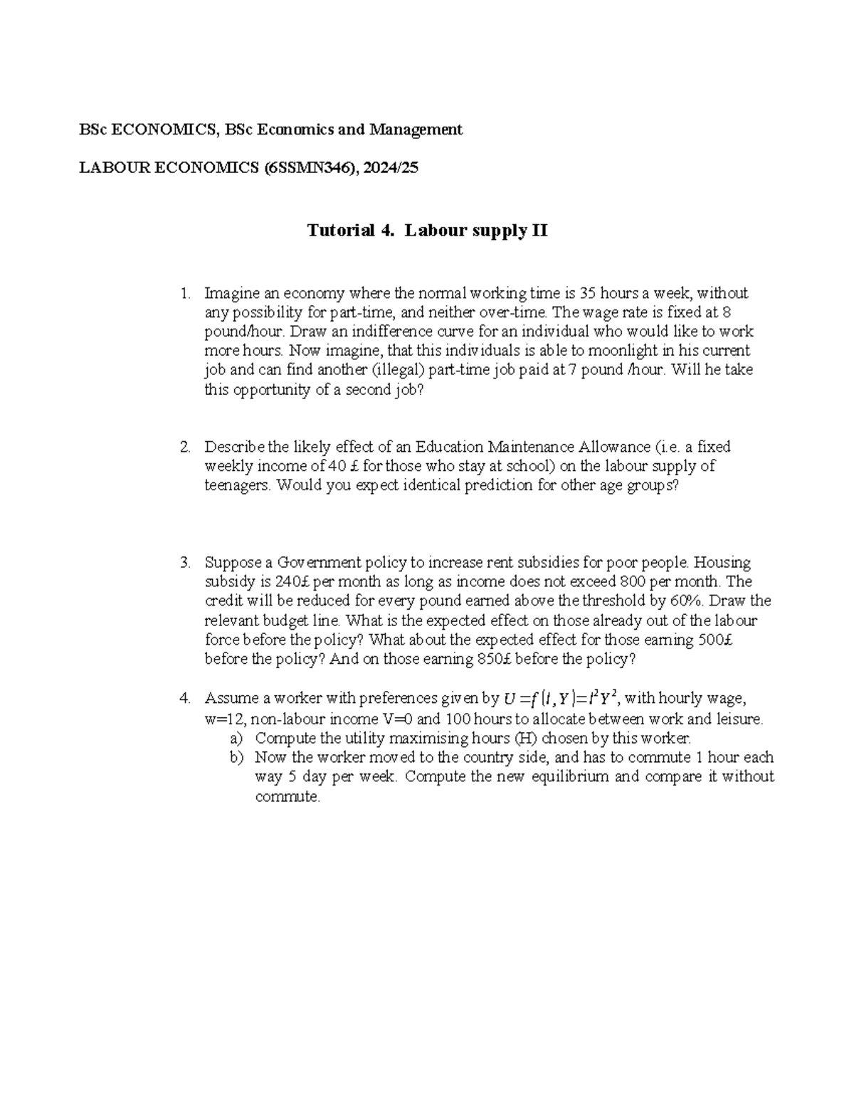 Tutorial 4 Labour Supply II 24c - BSc ECONOMICS, BSc Economics and ...