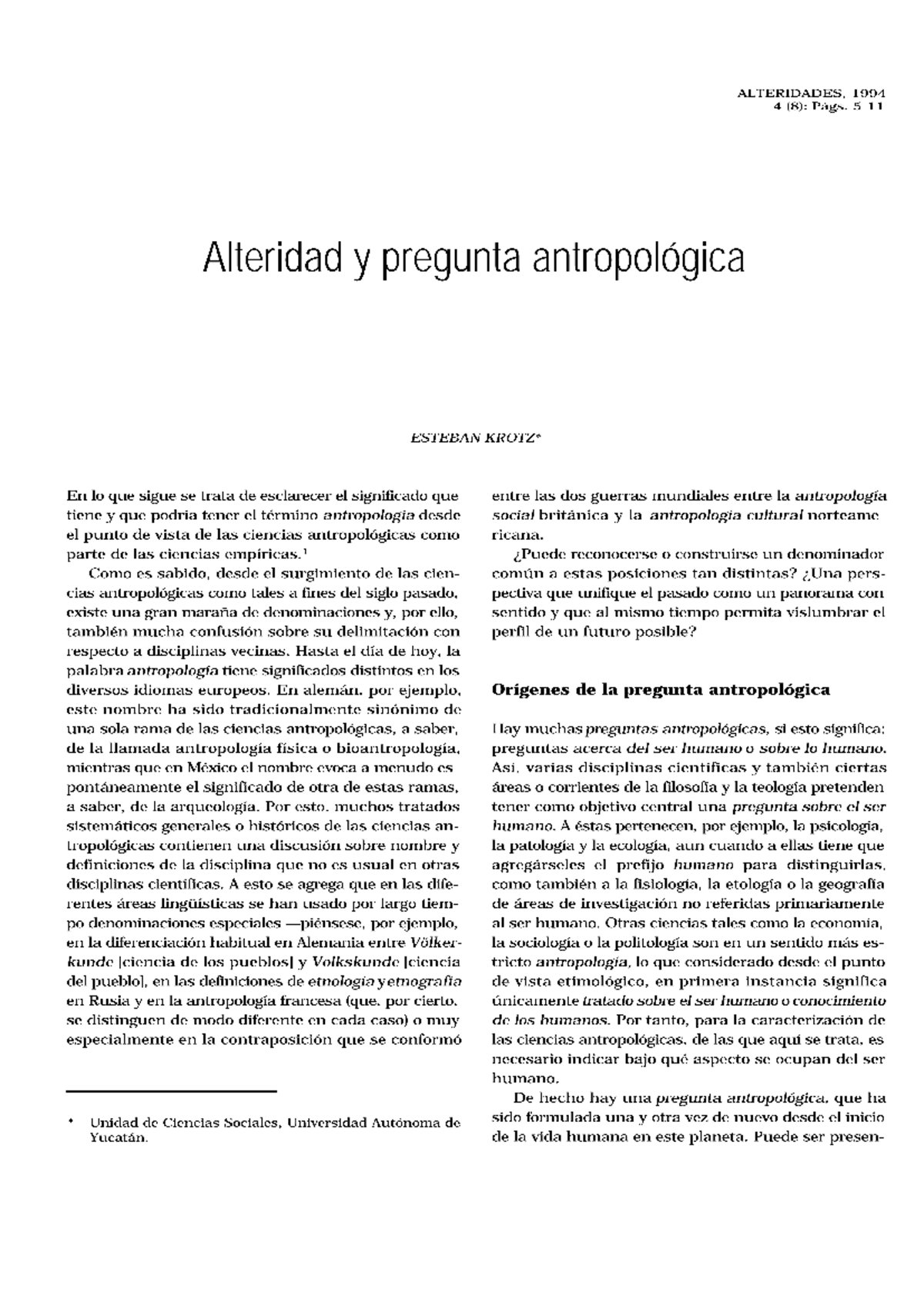 Alteridad y pregunta antropologica - ALTERIDADES, 1994 4 (8): Págs. Alteridad y pregunta - Studocu