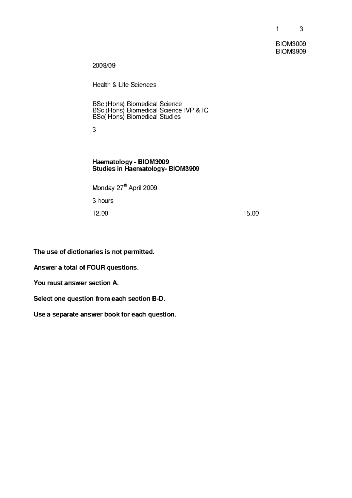 Exam 27 April 2009, questions - 1 3 BIOM BIOM 200 8/ Health & Life ...